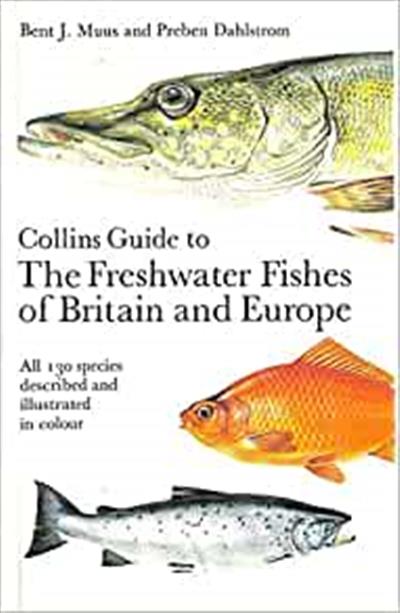 Freshwater Fish of Britain and Europe (Collins Guide) by Muus, B.j ...