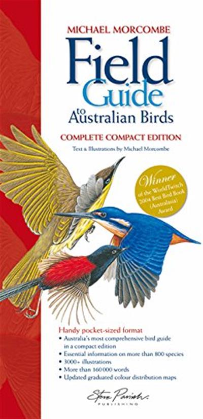 Field Guide to Australian Birds: Complete Compact Edition by Morcombe, M.