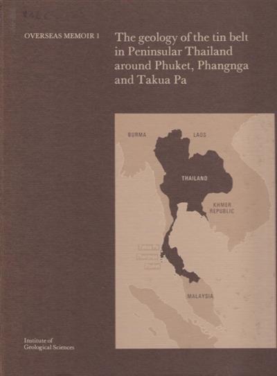Geology of the Tin Belt in Peninsular Thailand around Phuket, Phangnga ...