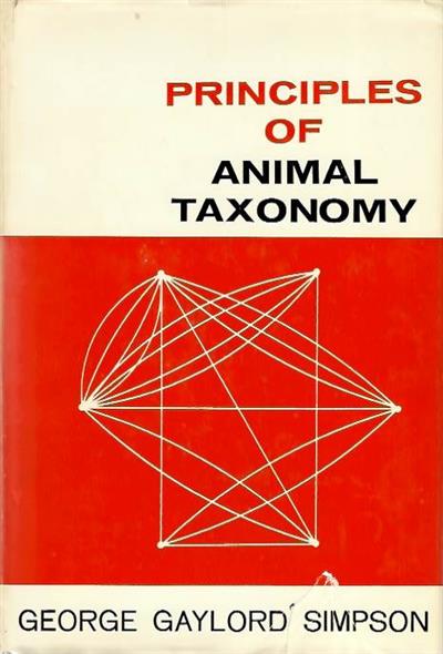 Principles of Animal Taxonomy by Simpson, G.g.