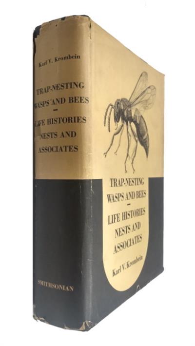 Trap-Nesting Wasps and Bees: Life Histories, Nests, and Associates by ...