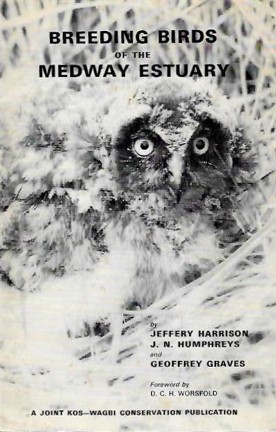 Breeding Birds of the Medway Estuary by Harrison, J.; Humphreys, J.n ...