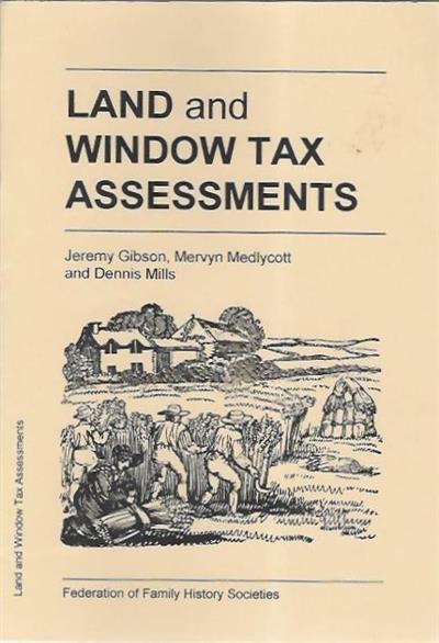 Land and Window Tax Assessments by Gibson, J.; Medlycott, M.; Mills, D.